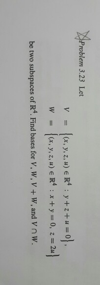 Solved Let V = {(x, y, z, u) elementof R^4: y + z + u = 0} | Chegg.com