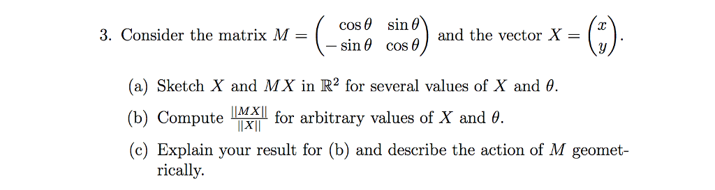Solved Consider the matrix M = (cos theta sin theta -sin | Chegg.com
