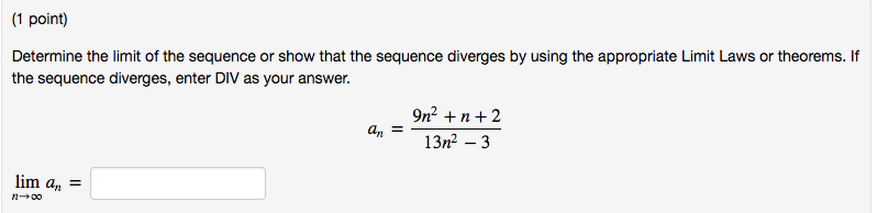 Solved Determine the limit of the sequence or show that the | Chegg.com