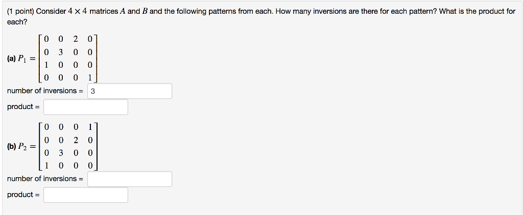 Solved (1 point) Consider 4 × 4 matrices A and B and the | Chegg.com