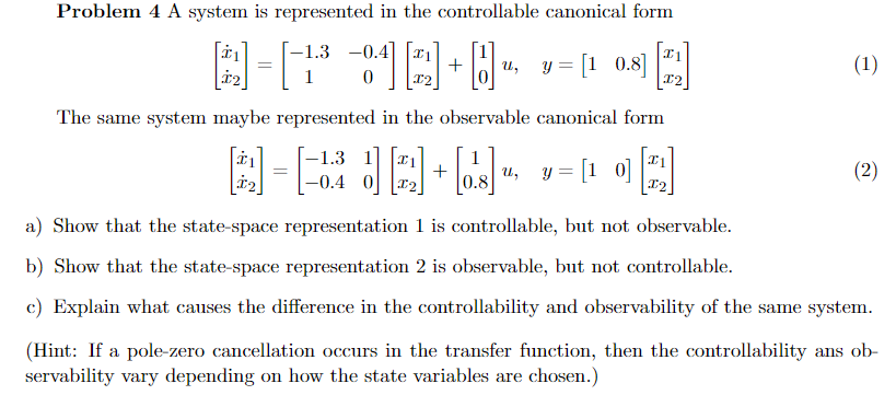 Solved Problem 4 A system is represented in the controllable | Chegg.com