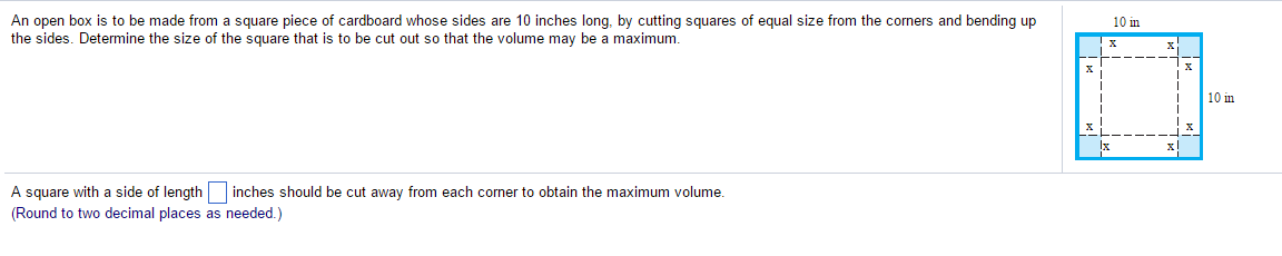 Solved An open box is to be made from a square piece of | Chegg.com