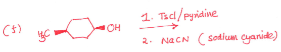 Solved C5) 1. Tscl/pyridine 2. NacN Sadium cyanide) | Chegg.com