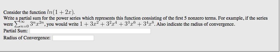 Solved Consider the function ln(1 + 2x). Write a partial | Chegg.com