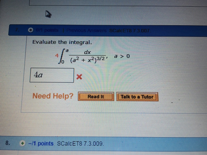 Solved Evaluate the integral. 4 integral^a_0 dx/(a^2 + | Chegg.com