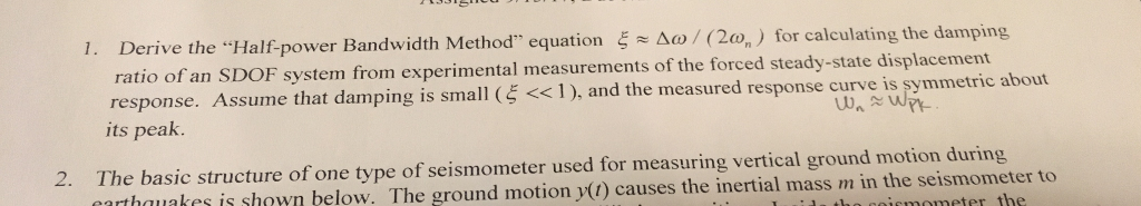Solved Derive the "Half-power Bandwidth Method" equation xi | Chegg.com