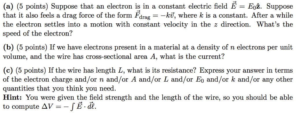 Solved Suppose that an electron is in a constant electric | Chegg.com