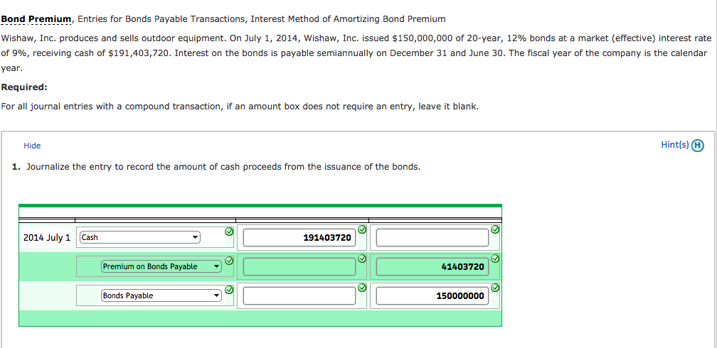 Bond Premium, Entries for Bonds Payable Transactions, | Chegg.com