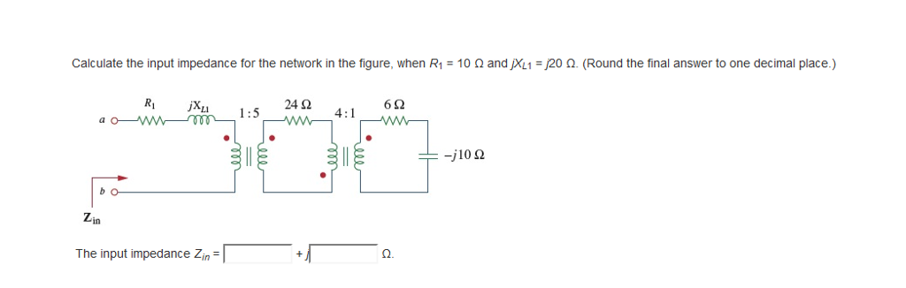 Solved Calculate the input impedance for the network in the | Chegg.com