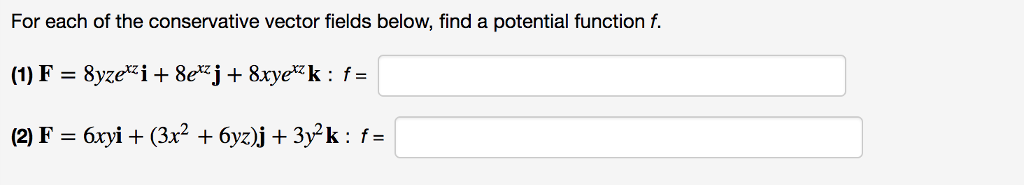 Solved For each of the conservative vector fields below, | Chegg.com