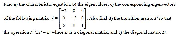 Solved Find a) the characteristic equation, b) the | Chegg.com