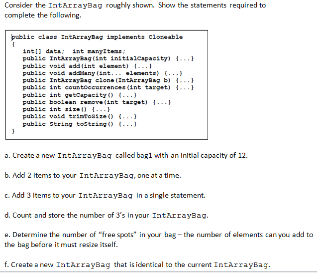 Solved Consider the Int Array Bag roughly shown. Show the | Chegg.com