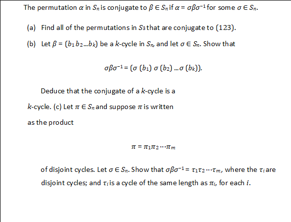Solved The permutation α in Sn is conjugate to β E Sn if α | Chegg.com