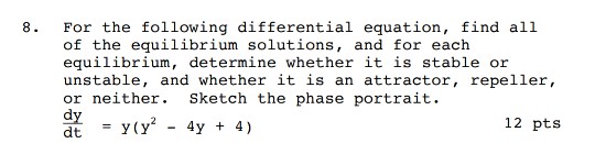Solved 8. For the following differential equation, find all | Chegg.com