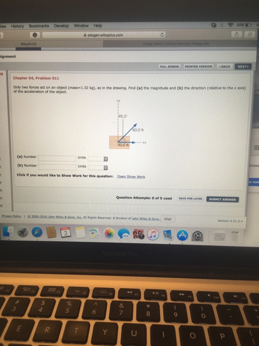 Solved Only two forces act on an object (mass = 1.32 kg), as | Chegg.com