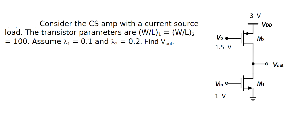 Solved 3 V -T- Vdo Consider the CS amp with a current source | Chegg.com