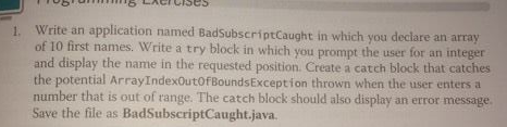 Solved Write an application named BadSubscriptCaught in | Chegg.com