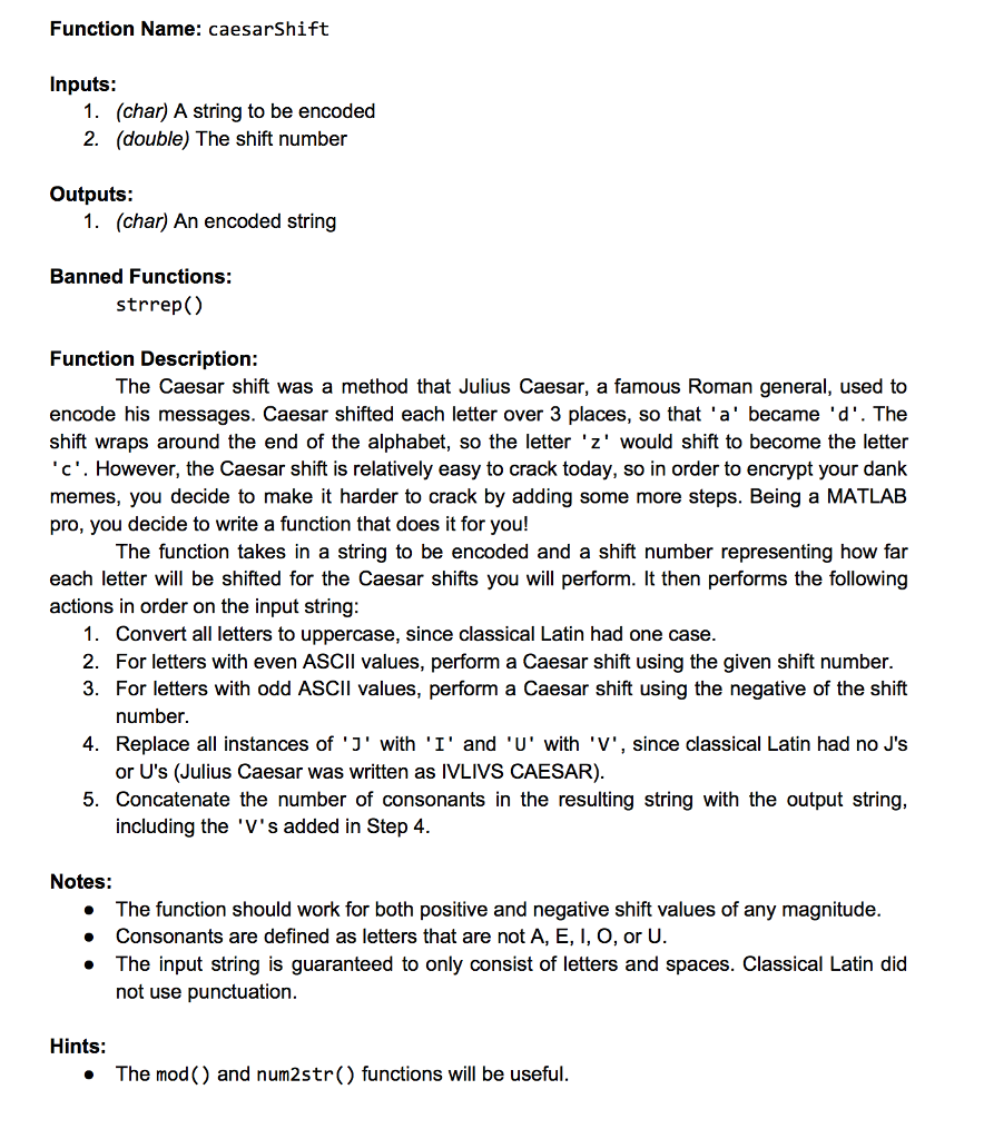 Solved Function Name: caesarShift Inputs: 1. (char) A string | Chegg.com