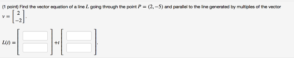 Solved Find the vector equation of a line L going through | Chegg.com