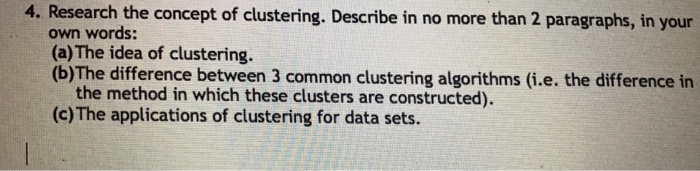Solved Research the concept of clustering. Describe in no | Chegg.com