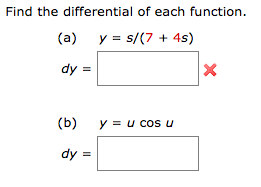 Solved Find the differential of each function. y = s/(7 | Chegg.com