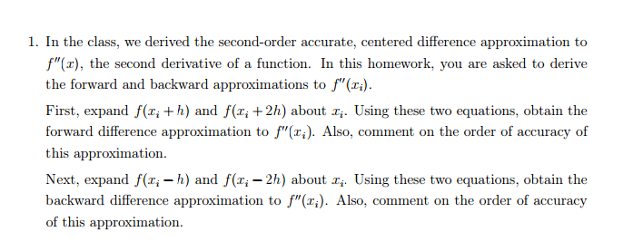 In the class, we derived the second-order accurate, | Chegg.com