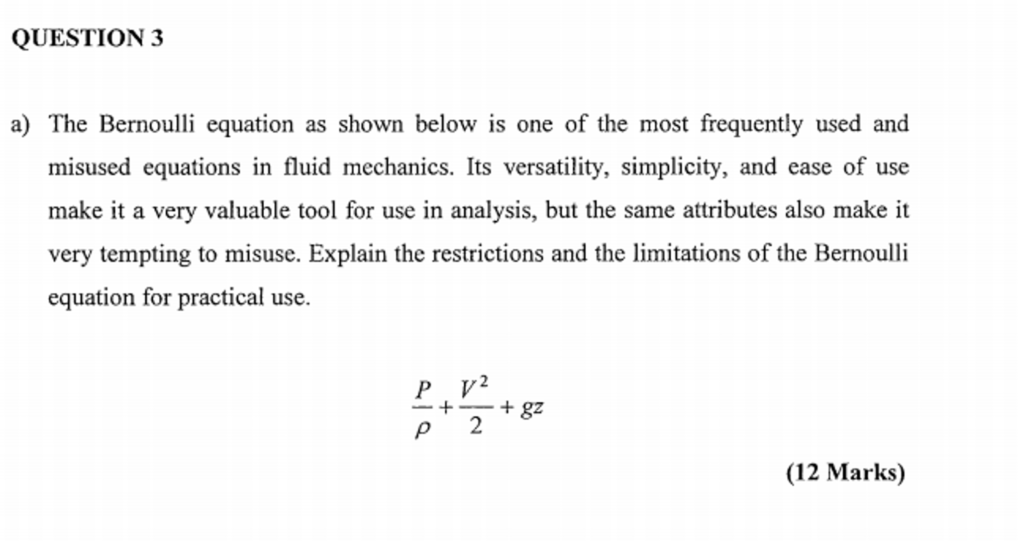 Solved The Bernoulli equation as shown below is one of the | Chegg.com