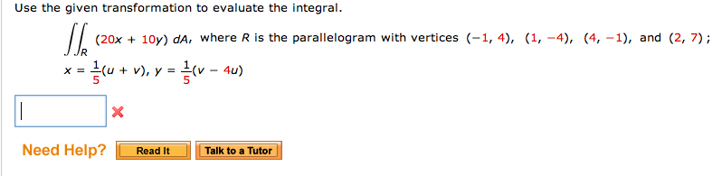 Solved Use the given transformation to evaluate the | Chegg.com