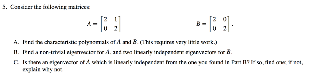 Solved 5. Consider the following matrices: -1 A= A. Find the | Chegg.com