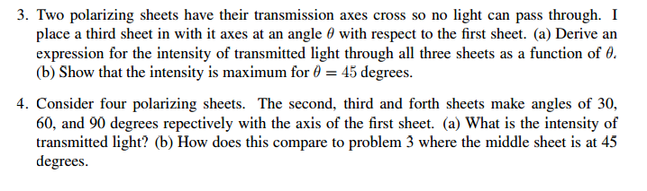 Solved Two polarizing sheets have their transmission axes | Chegg.com
