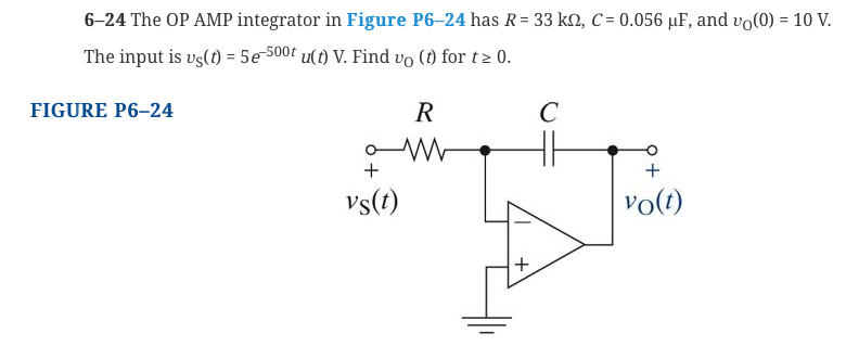 Solved 6-24 The OP AMP integrator in Figure P6-24 has R-33 | Chegg.com