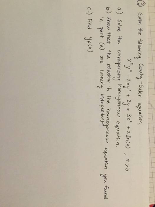 Solved Given the following Catchy-Euler equation x^2 y" - | Chegg.com