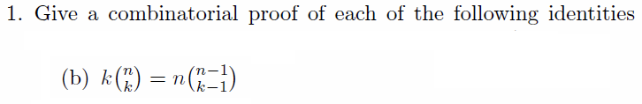 Solved 1. Give a combinatorial proof of each of the | Chegg.com