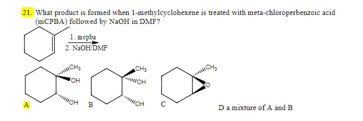 Solved 21. What product is formed when 1-methylcyclohexene | Chegg.com