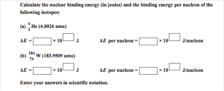 Calculate the nuclear binding energy (in joules) and | Chegg.com