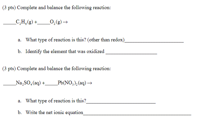 Solved (3 pts) Complete and balance the following reaction: | Chegg.com