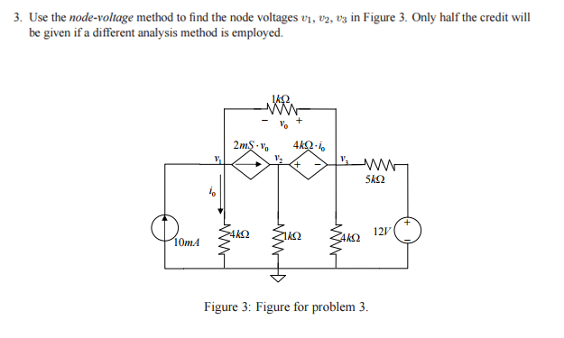 Solved 3 Use The Node Voltage Method To Find The Node 5871
