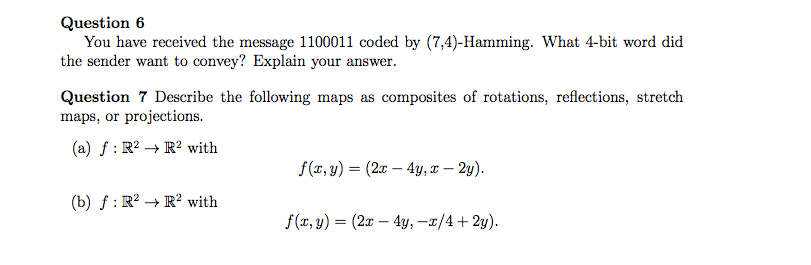 Solved You have received the message 1100011 coded by (7, | Chegg.com