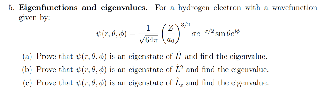 Solved 5. Eigenfunctions and eigenvalues. For a hydrogen | Chegg.com