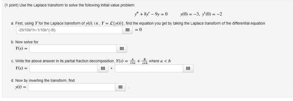 Solved Use the Laplace transform to solve the following | Chegg.com