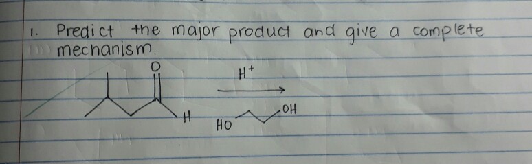 Solved Predict the major product and give a complete | Chegg.com