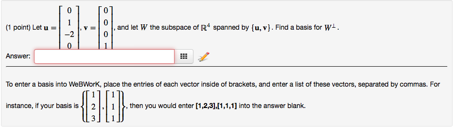 Solved Let u = [0 1 -2 0] v = [0 0 0 1] and let W the | Chegg.com