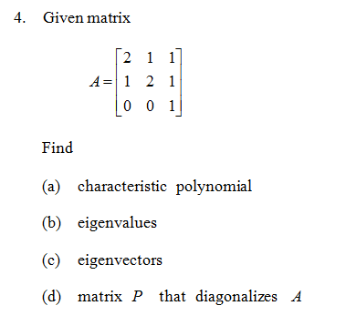 Solved 4. Given matrix Find (a) characteristic polynomial | Chegg.com