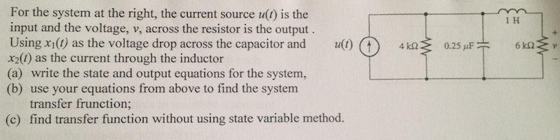 Solved For the system shown: the current source u(t) is the | Chegg.com