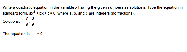 Solved Write a quadratic equation in the variable x having | Chegg.com