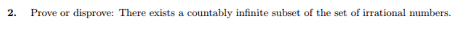 Solved Prove or disprove: There exists a countably infinite | Chegg.com