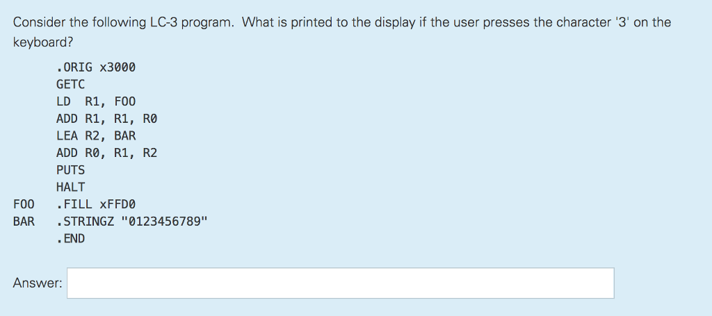 Consider the following LC-3 program. What is printed | Chegg.com