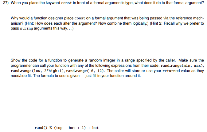 Solved 27) When you place the keyword const in front of a | Chegg.com