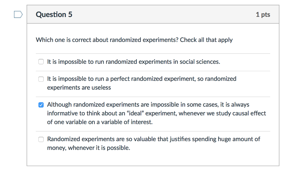 Solved Which one is correct about randomized experiments? | Chegg.com