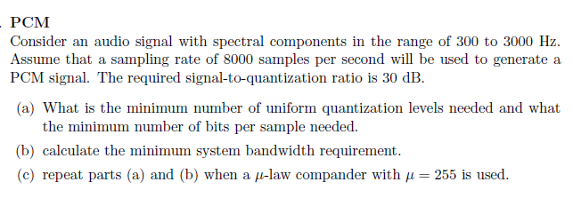 Solved PCM Consider an audio signal with spectral components | Chegg.com